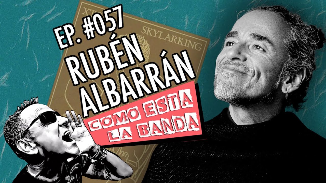Rubén Albarrán - Cómo Está La Banda? con Piro - Ep. 057 - YouTube