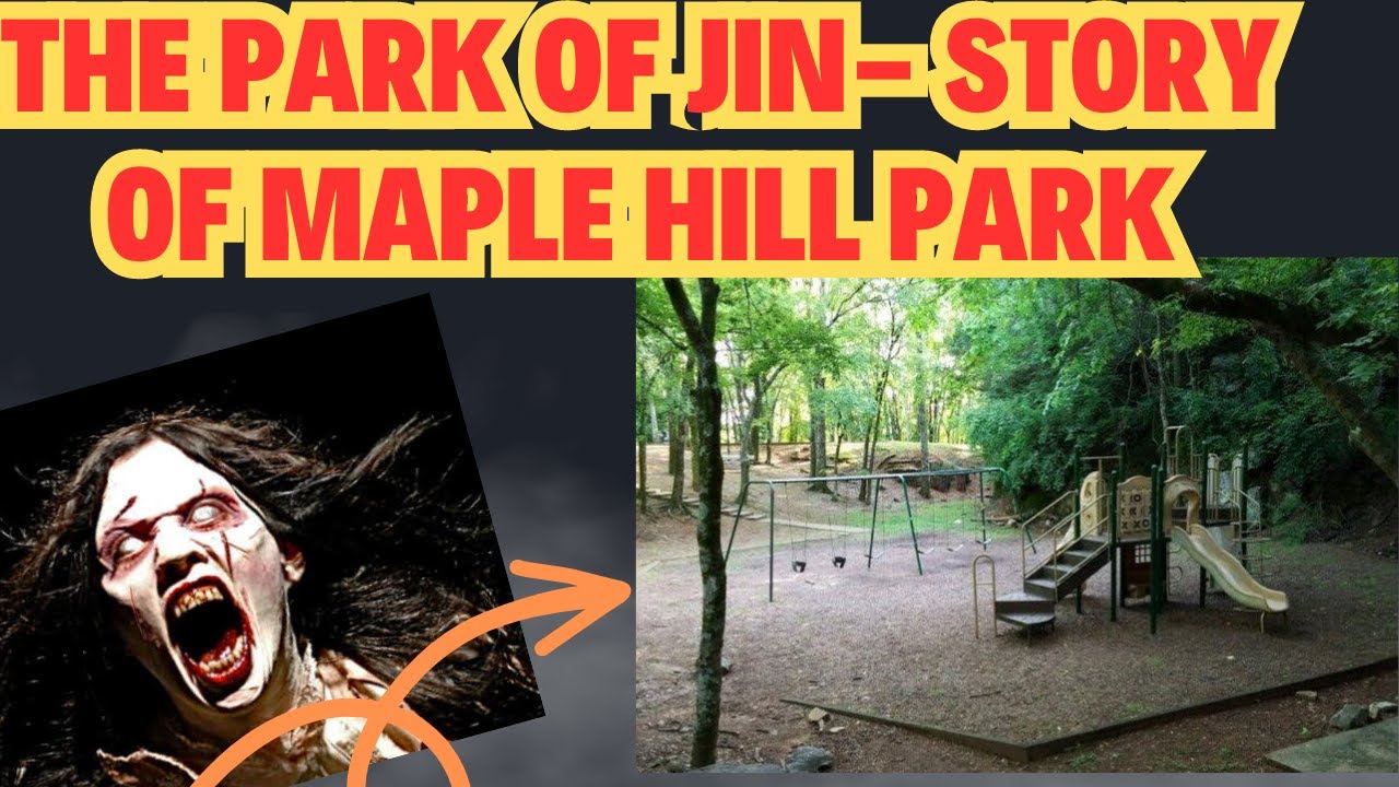 Exploring Maple Hill Park: A Delightful Adventure in Nature | Haunted ...