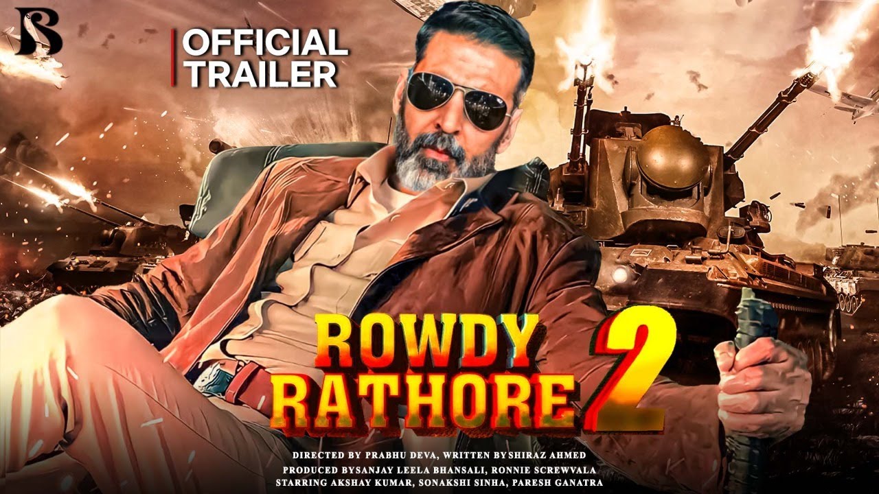 Rowdy Rathore 2 | 23 Interesting Facts | Akshay Kumar I Sonakshi Sinha ...