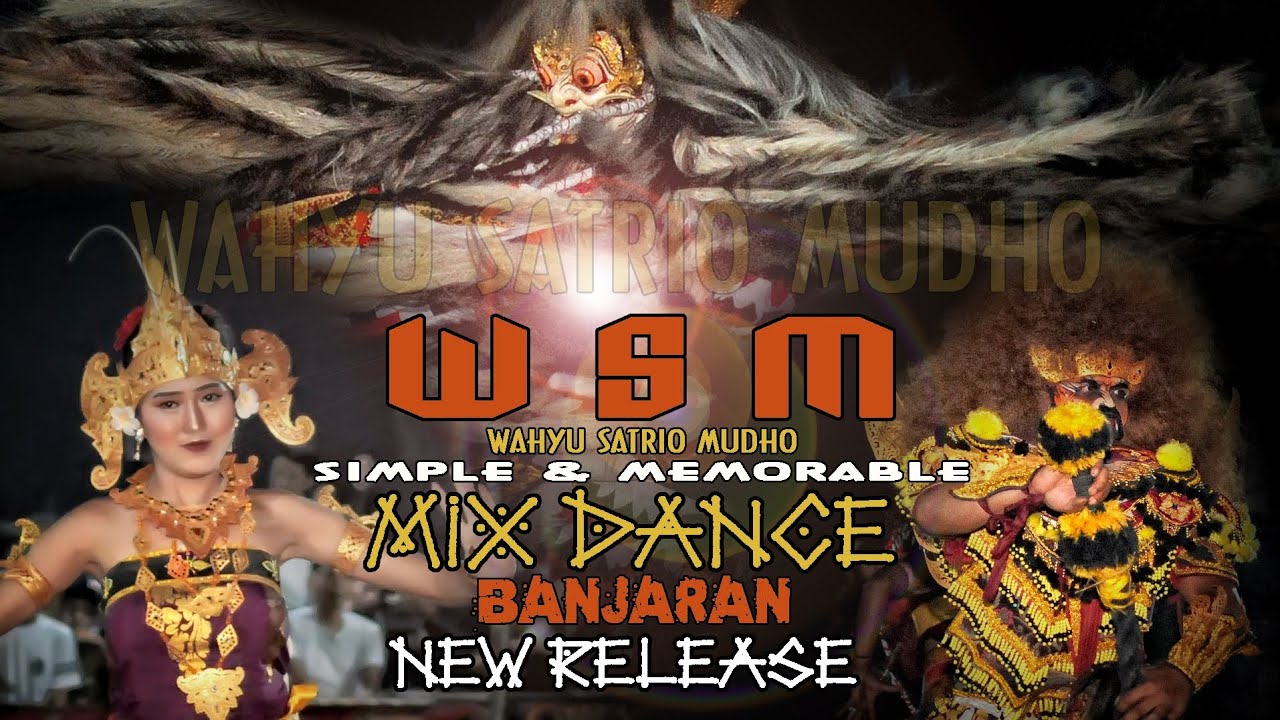 WSM - WAHYU SATRIO MUDHO MIX DANCE BEST SONG STYLE - YouTube
