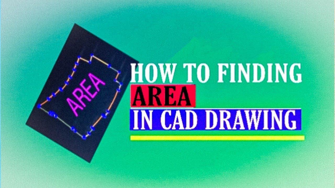 HOW TO FINDING AREA IN CAD DRAWINGS || AREA MEASUREMENT | - YouTube