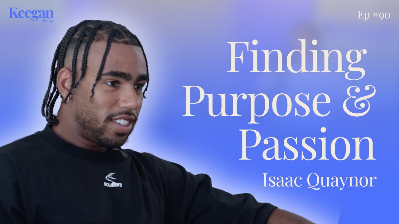 #90 Isaac Quaynor: The Layers of Isaac, Finding Purpose and Passion ...