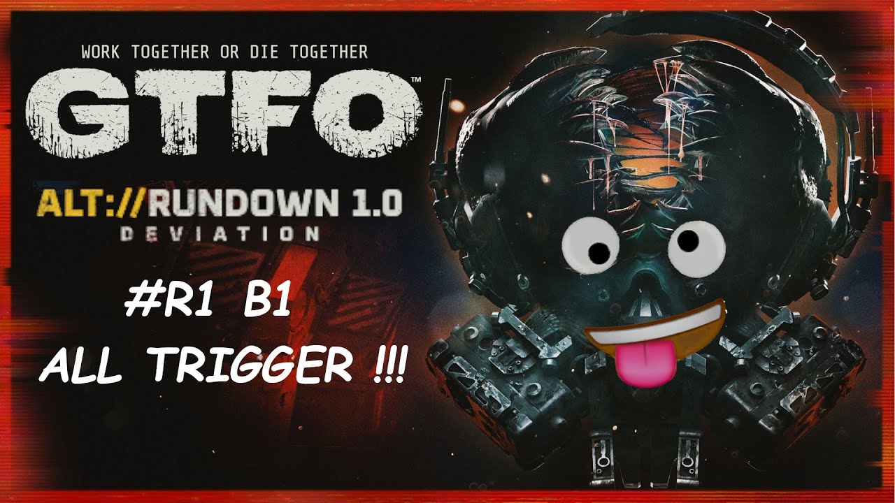 GTFO ALL TRIGGER part 1 - YouTube