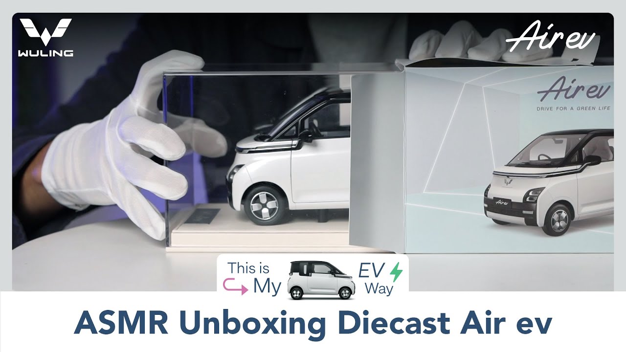 ASMR Unboxing Diecast Wuling Air ev, Limited Edition - YouTube