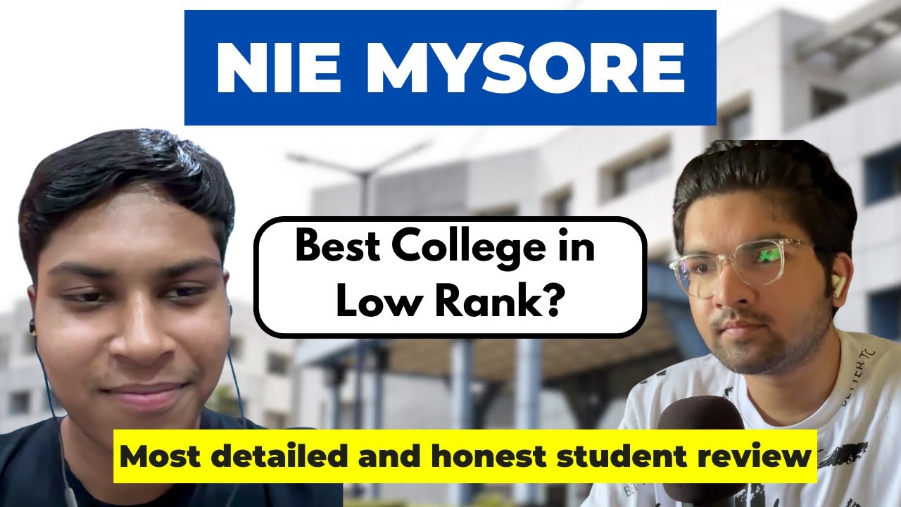 NIE Mysore Review | Placement | College Life I Everything You Need to Know! - YouTube