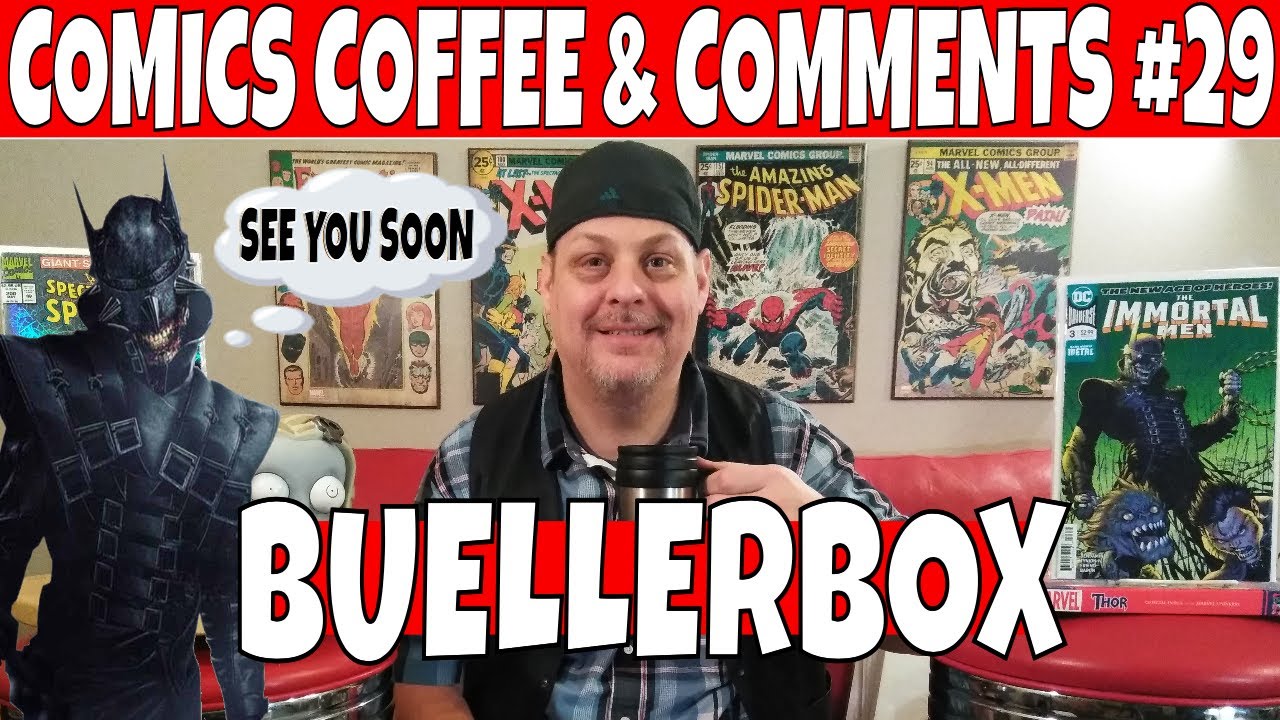 Comics Coffee & Comments #29, The Bueller Box. Variant Comics and other ...
