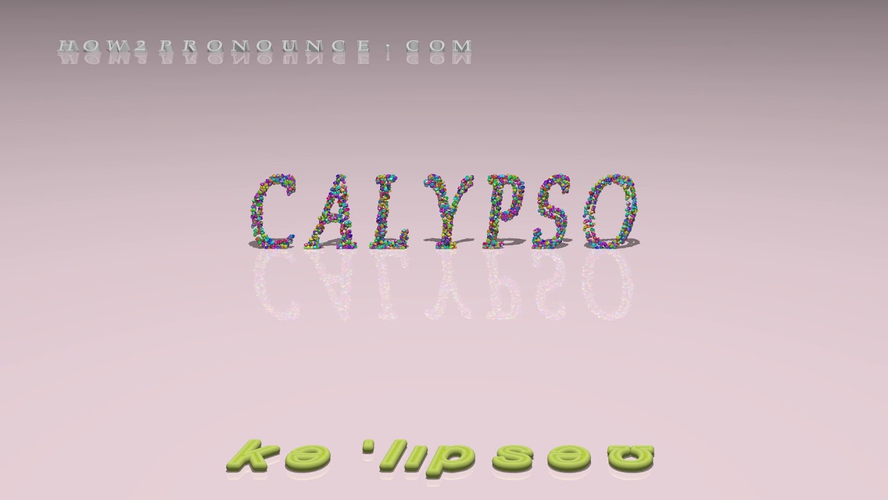 calypso - pronunciation + Examples in sentences and phrases - YouTube