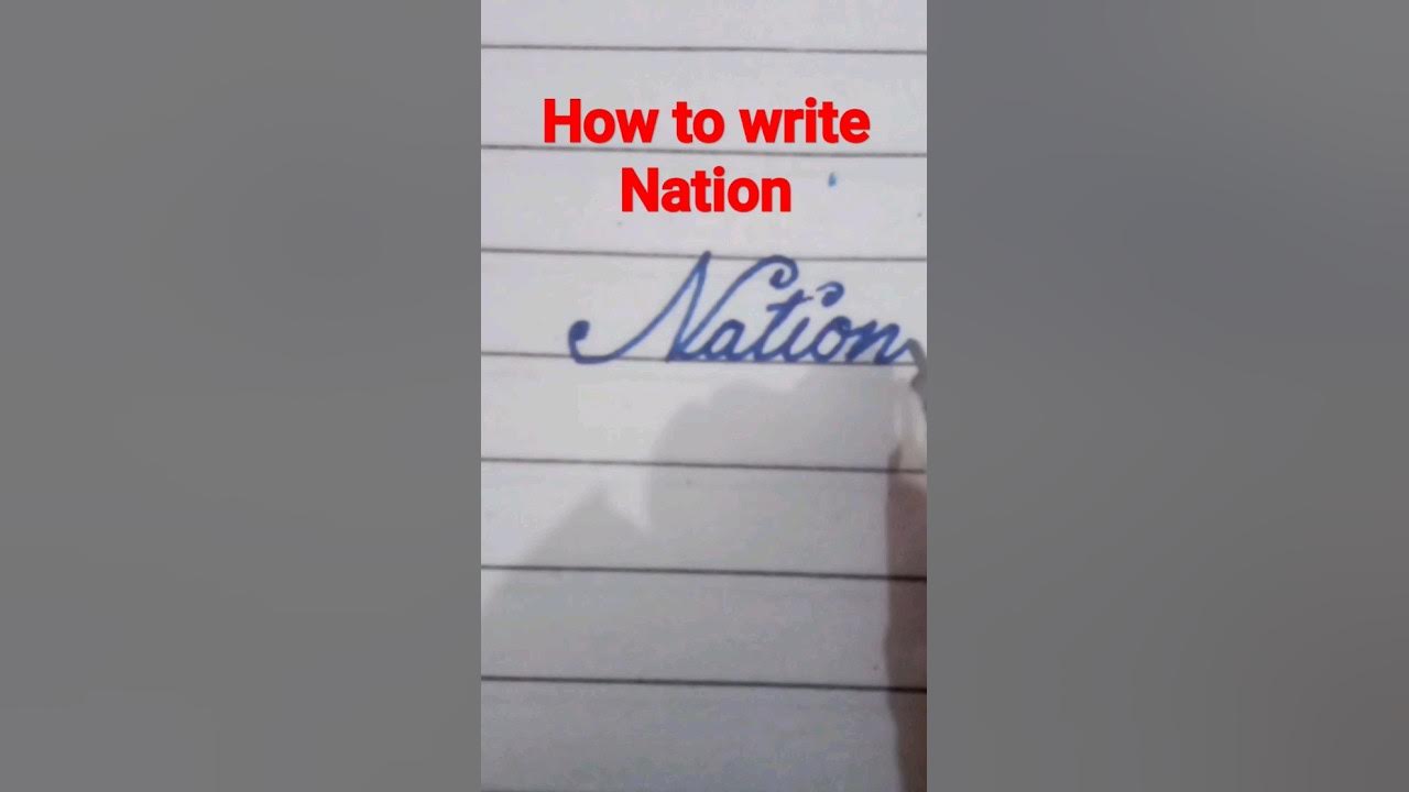 How to write 'Nation' in cursive English writing । #shorts। #viral । # ...
