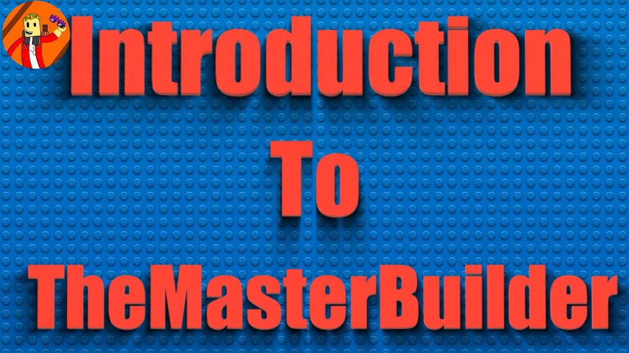 Introduction to TheMasterBuilder - YouTube