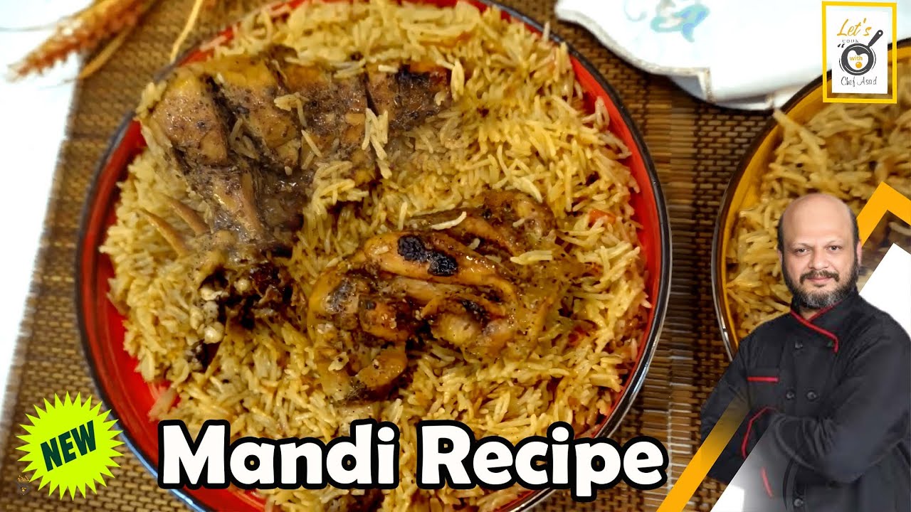 # Mandi Recipe by Chef Asad - Embark on a Flavorful Journey to Middle ...