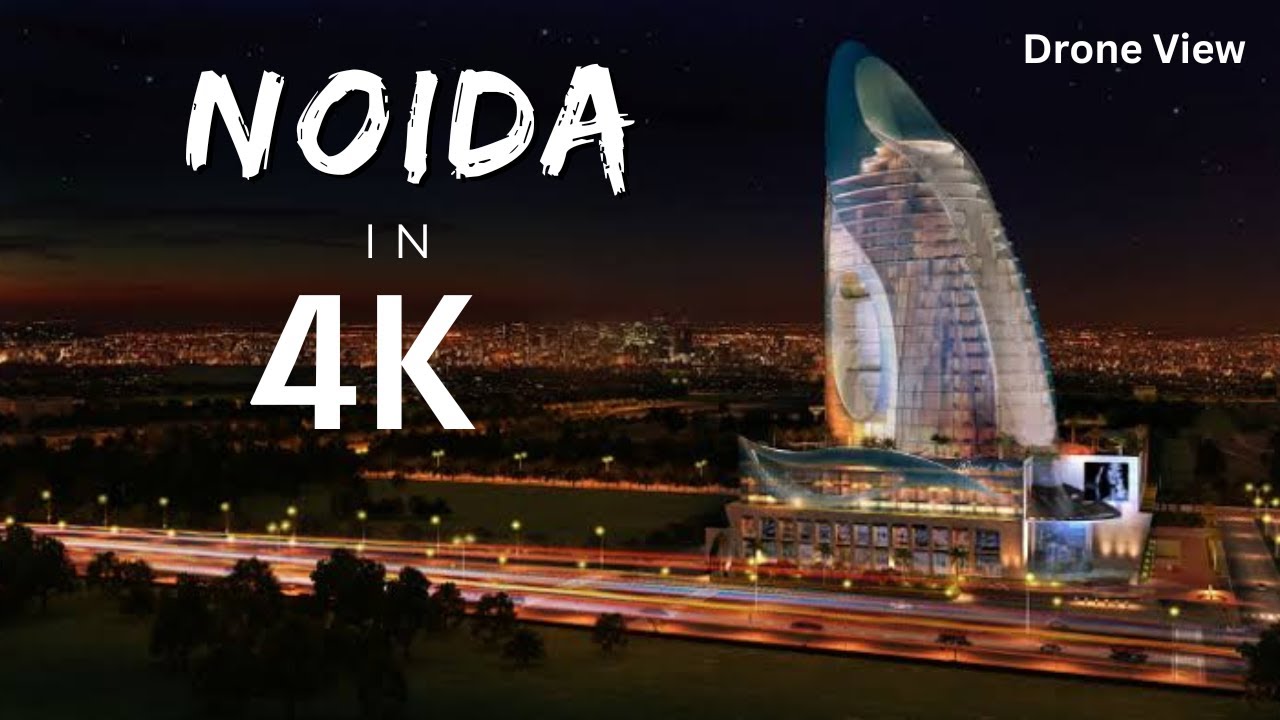 Noida drone view | Noida travel guide | Noida in 4k | Explore The World ...