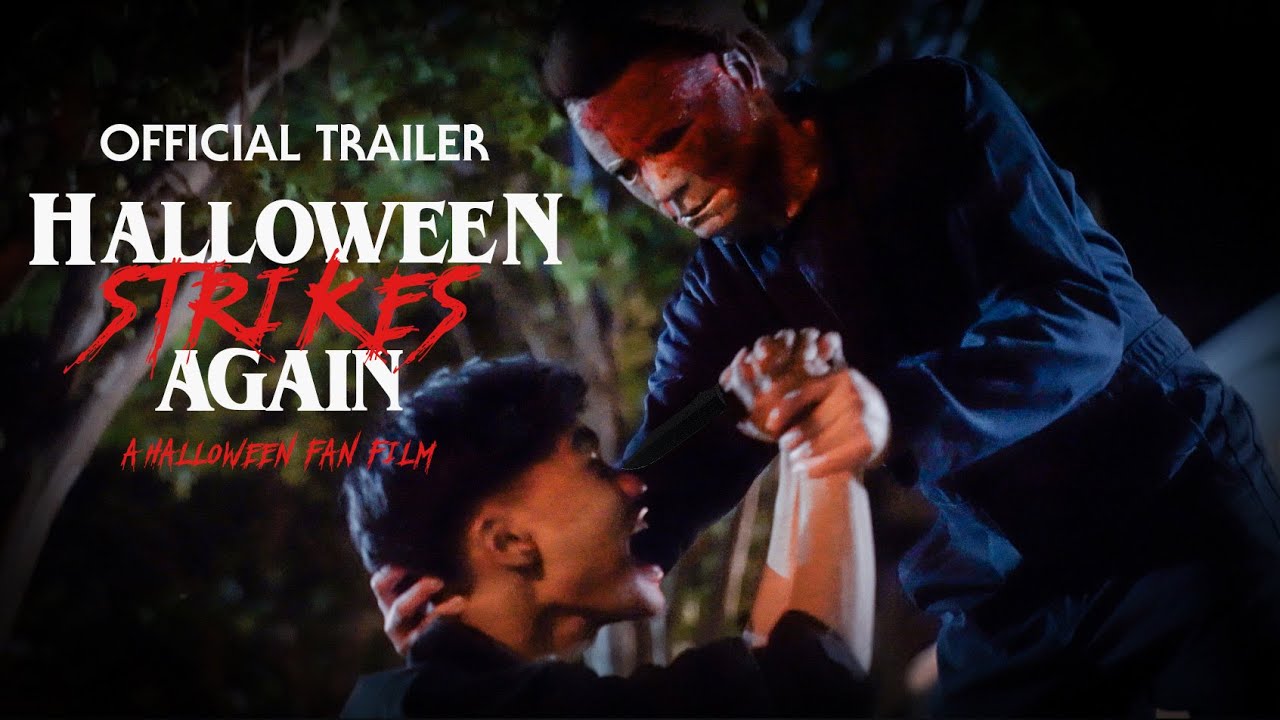 Halloween Strikes Again: A Halloween Fan Film - Official Trailer (2024 ...