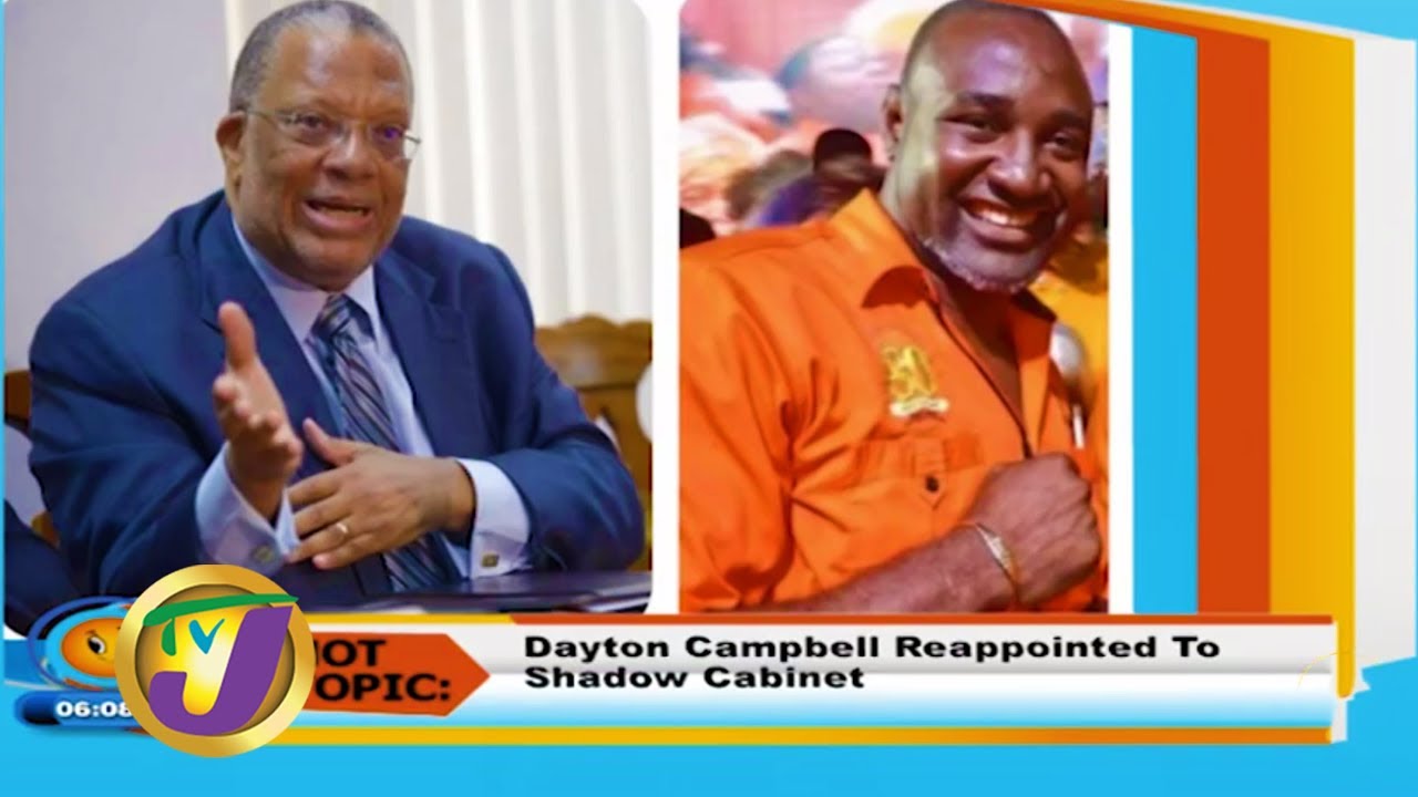 TVJ Smile Jamaica: Dayton Campbell Reappointed to Shadow Cabinet ...