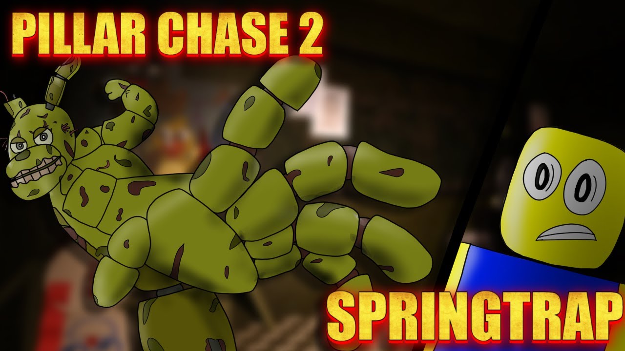 The Springtrap Experience | Pillar Chase 2 - YouTube