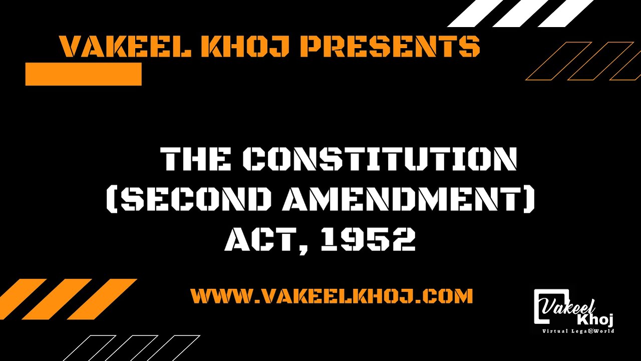 [Amendment]:- THE CONSTITUTION (SECOND AMENDMENT) ACT, 1952 - YouTube