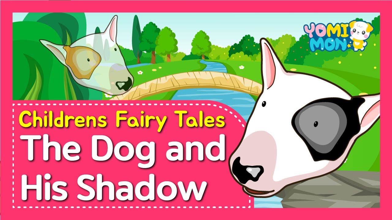 The Dog and His Shadow | Yomimon | Bedtime stories for kids - YouTube