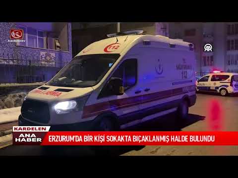 ERZURUM’DA BİR KİŞİ SOKAKTA BIÇAKLANMIŞ HALDE BULUNDU
