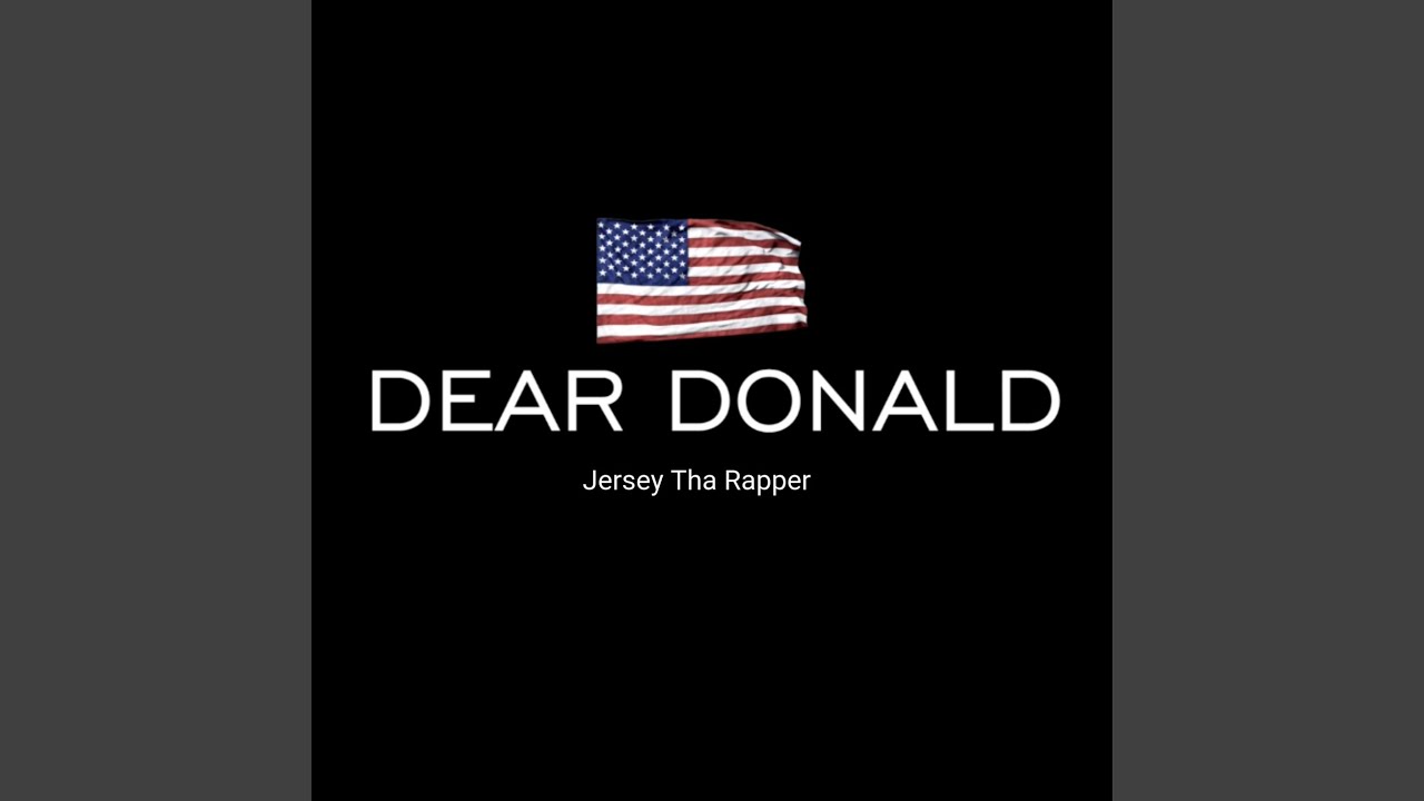 Dear Donald - YouTube