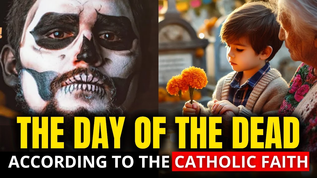 Day of the Dead / All Souls' Day: How the Catholic Church Commemorates ...