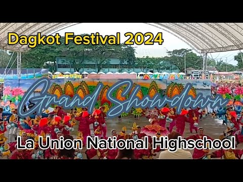 Grand Showdown - La Union National Highschool || Dagkot Festival 2024 ...