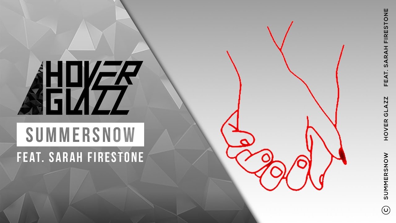Hover Glazz ft.Sarah Firestone - Summersnow (Official Lyrics Video ...
