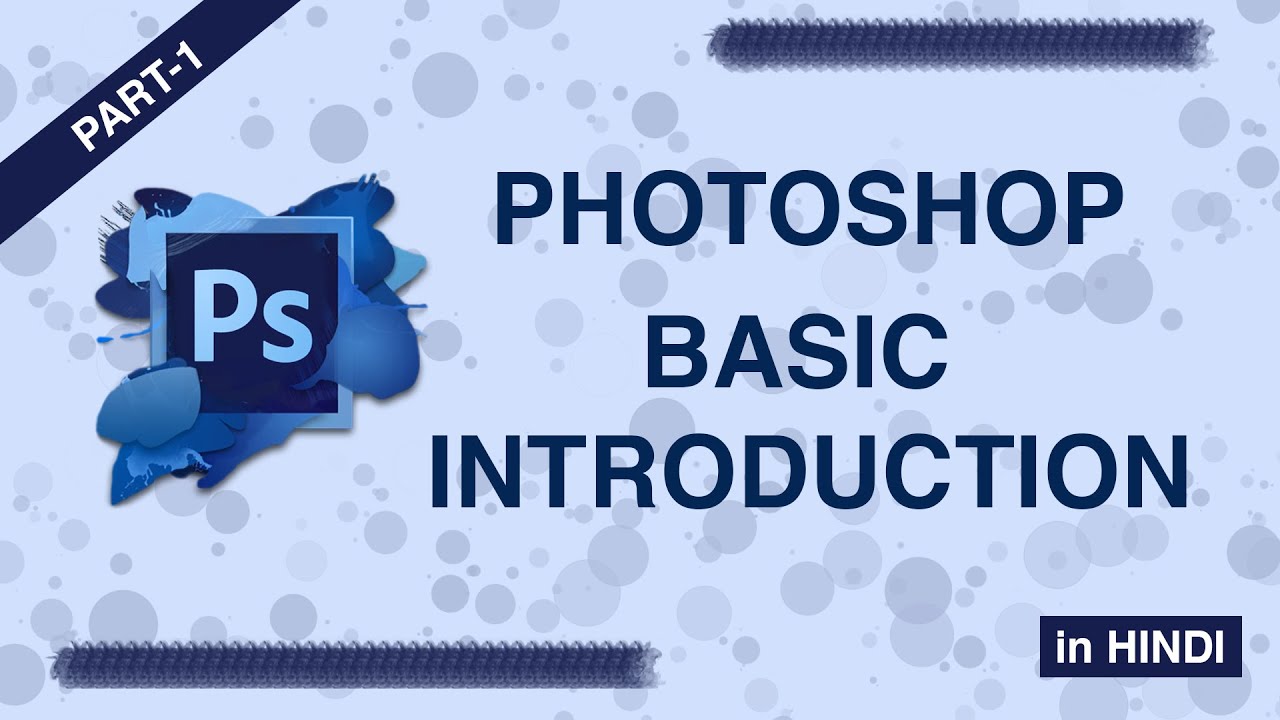 Photoshop Basic Tutorial for Beginners | Introduction | Lesson 1 ...
