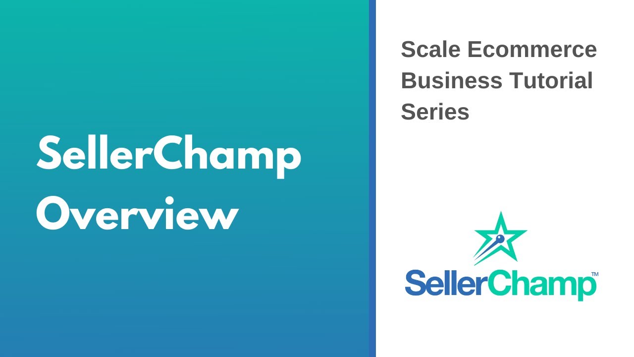 1. SellerChamp Overview - YouTube