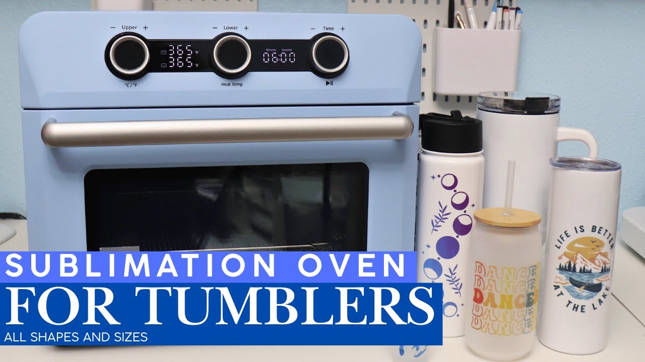 How to Use a Sublimation Oven for Tumblers - Beginner Tutorial - YouTube