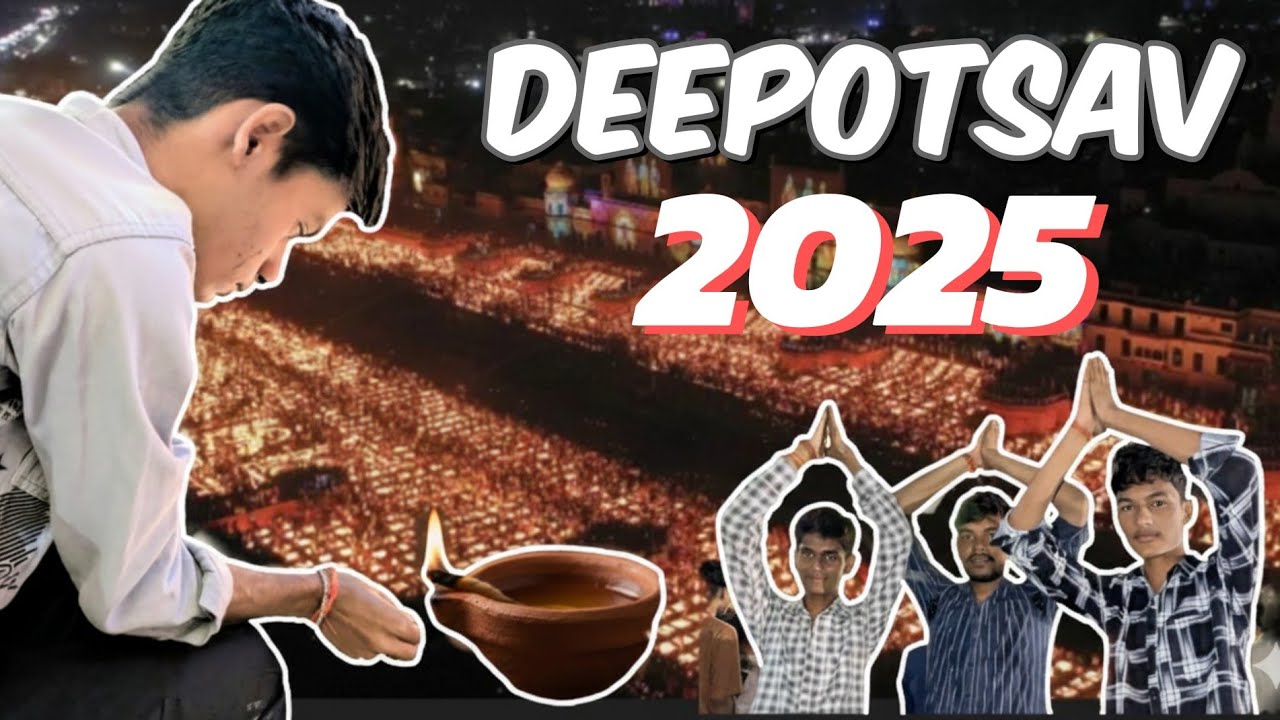 Deepotsav 2025 #deeputsav hum v deepotsav me pahuch gye Happy Diwali 🪔🎇 ...