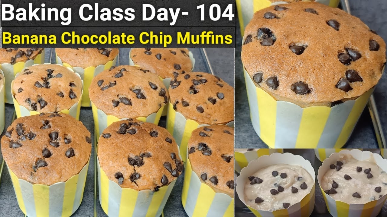Baking Class Day-104~Banana Chocolate Chip Muffins Recipe| How to make ...