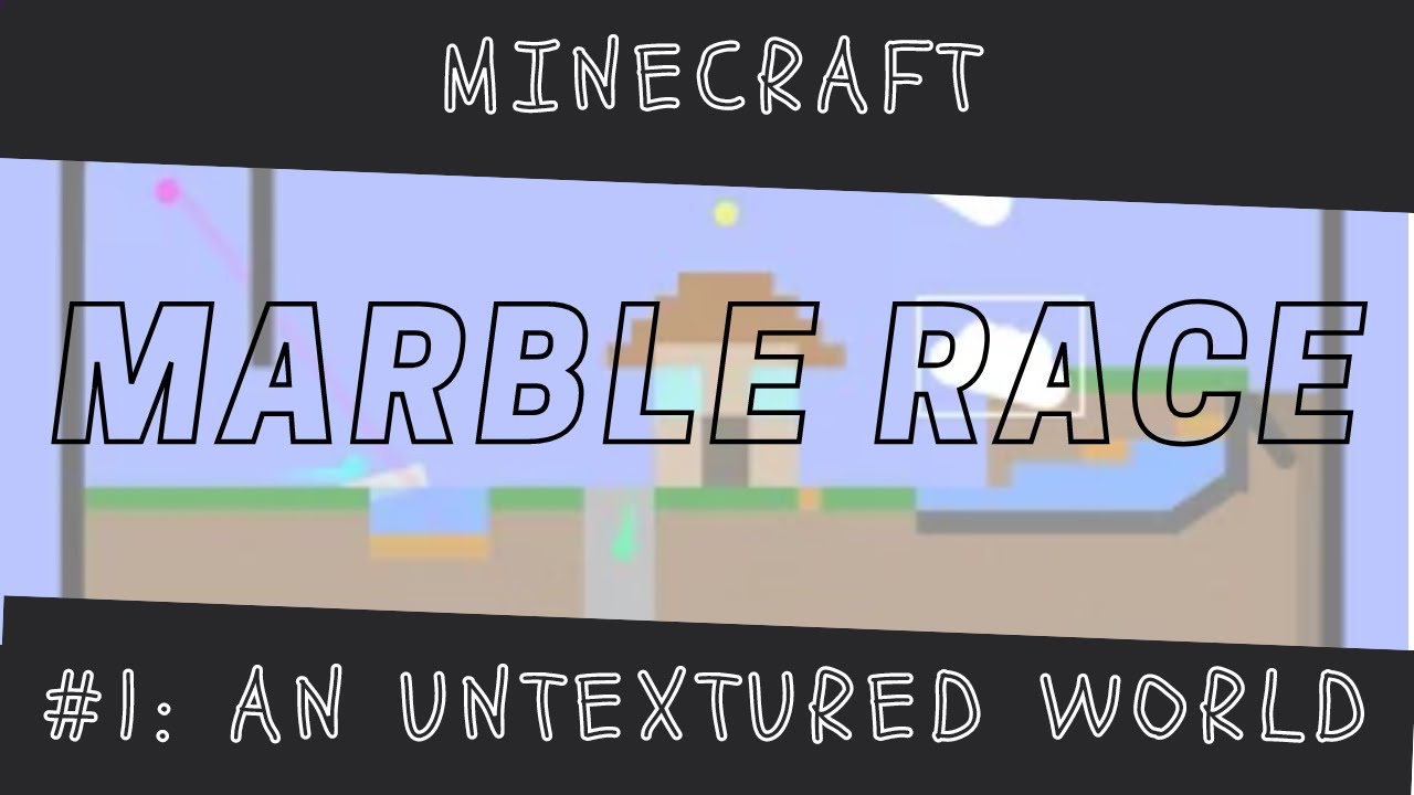 The Minecraft Marble Race - YouTube