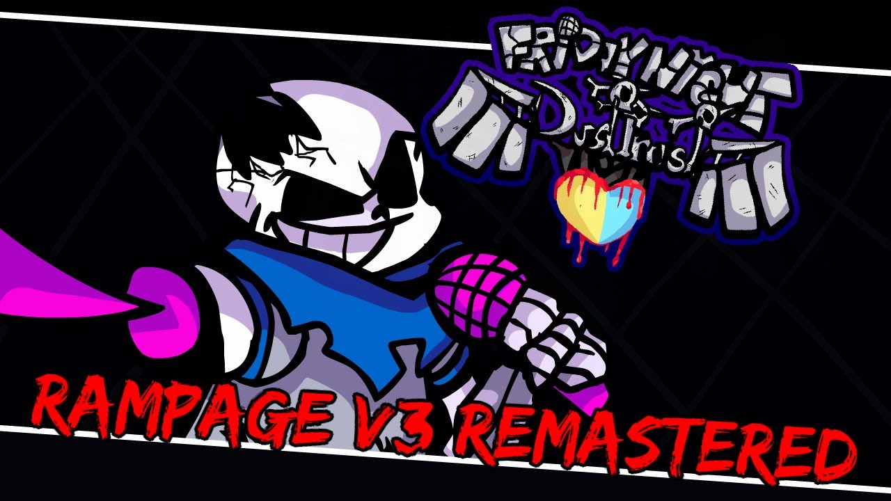 FNF Vs Dusttrust Sans - RAMPAGE V3 - YouTube