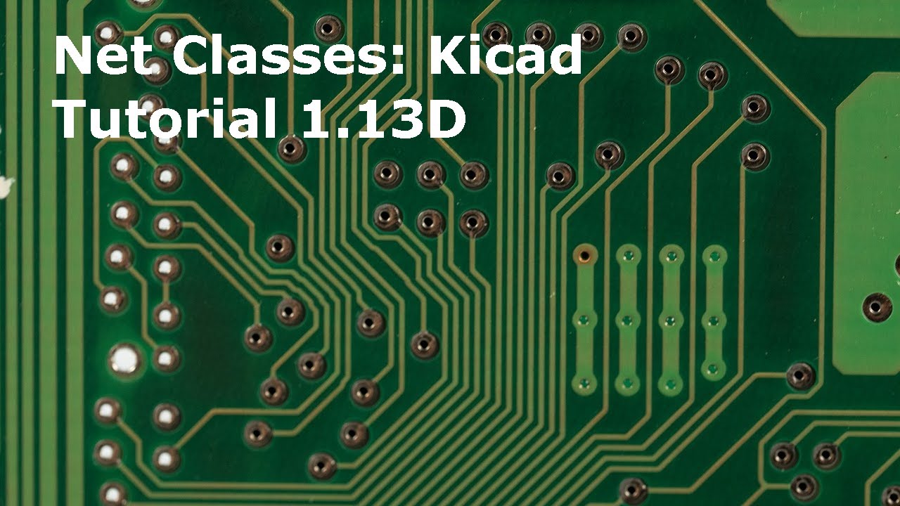 Net Classes For A Printed Circuit Board KiCad Tutorial YouTube net-classes-for-a-printed-circuit-board-kicad-tutorial-youtube