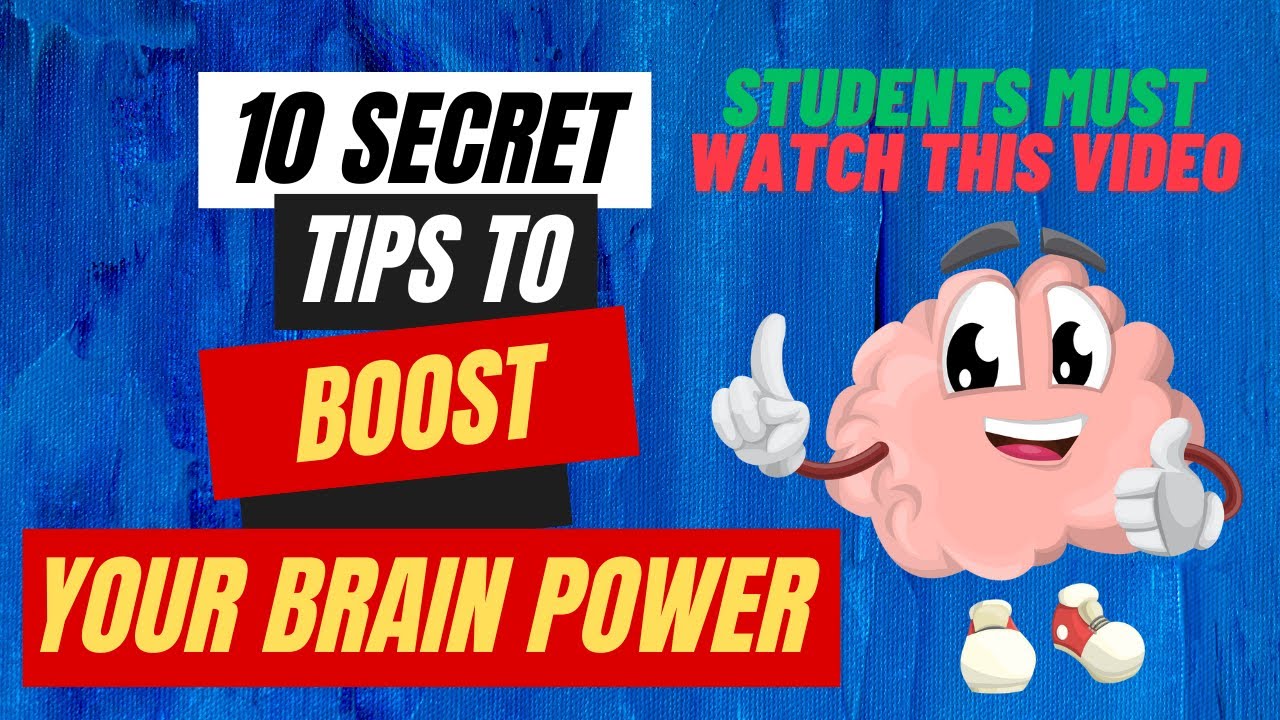 How to Boost Your Brain Power || 10 Brain-Boosting Tips Every Student ...