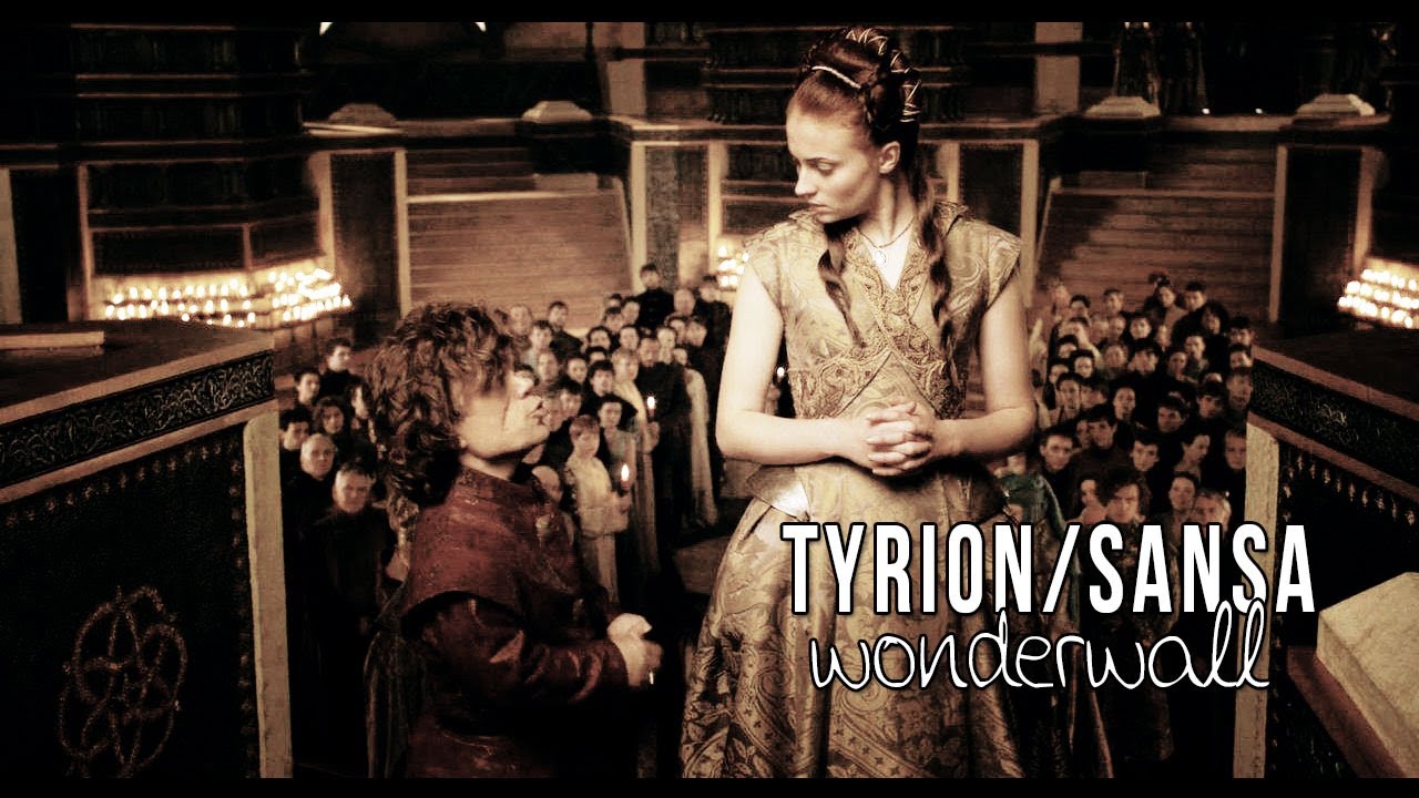 [GoT] Tyrion/Sansa Wonderwall - YouTube