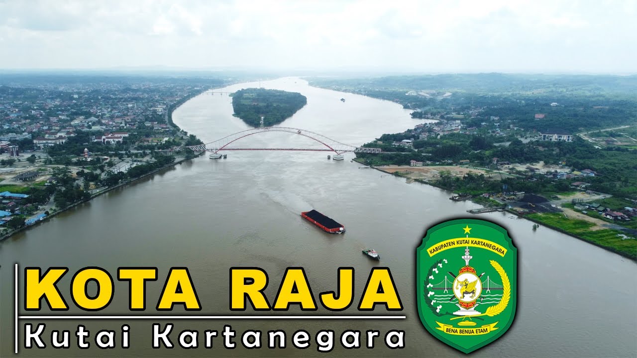 "KOTA RAJA" TENGGARONG KUTAI KARTANEGARA | Drone View 4K - YouTube