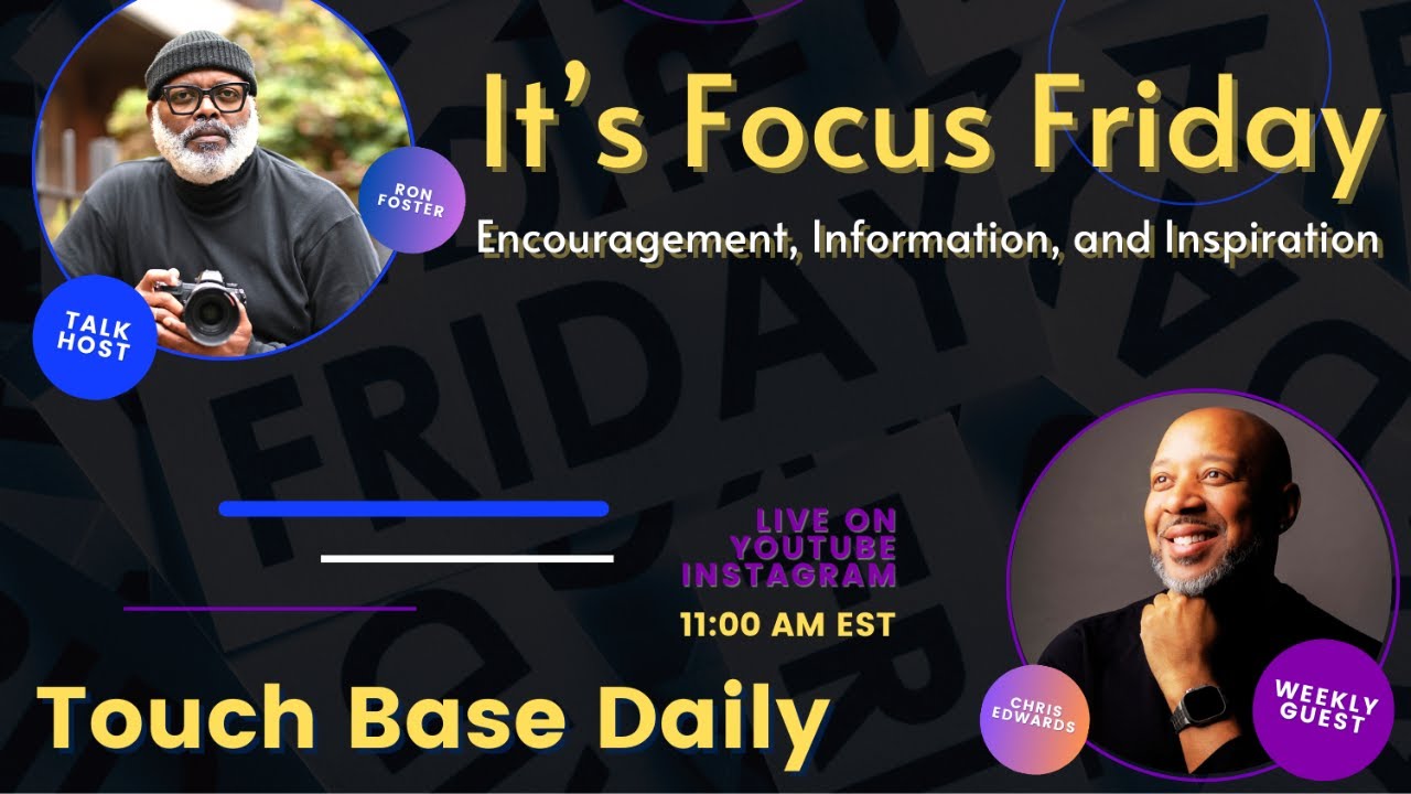 It’s Focus Friday | Encouragement, Information, and Inspiration, S5 Ep ...
