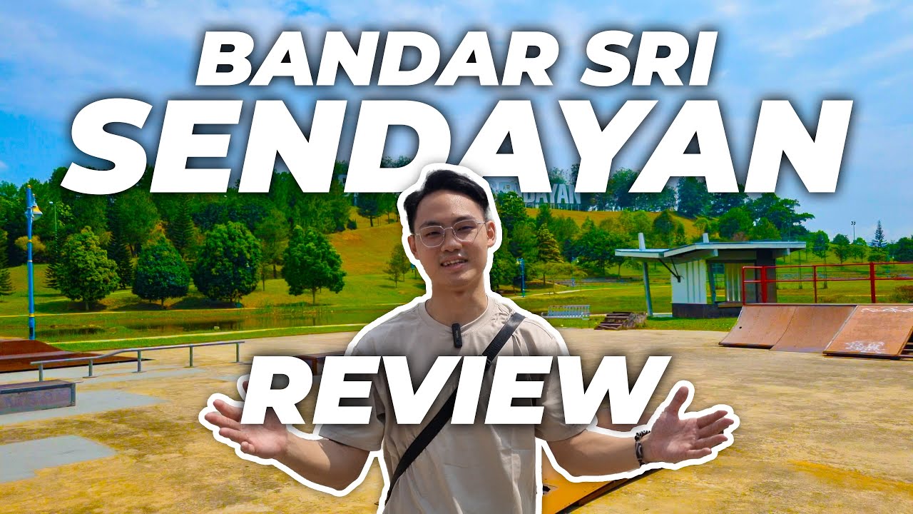 BANDAR SRI SENDAYAN REVIEW #001 | SENDAYAN TOWNSHIP DEVELOPMENT - YouTube