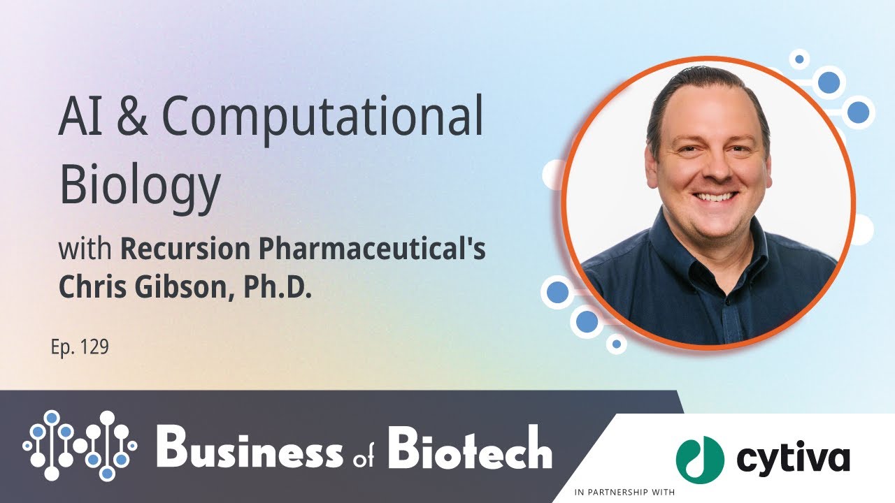 AI & Computational Biology With Recursion's Chris Gibson, Ph.D. - YouTube