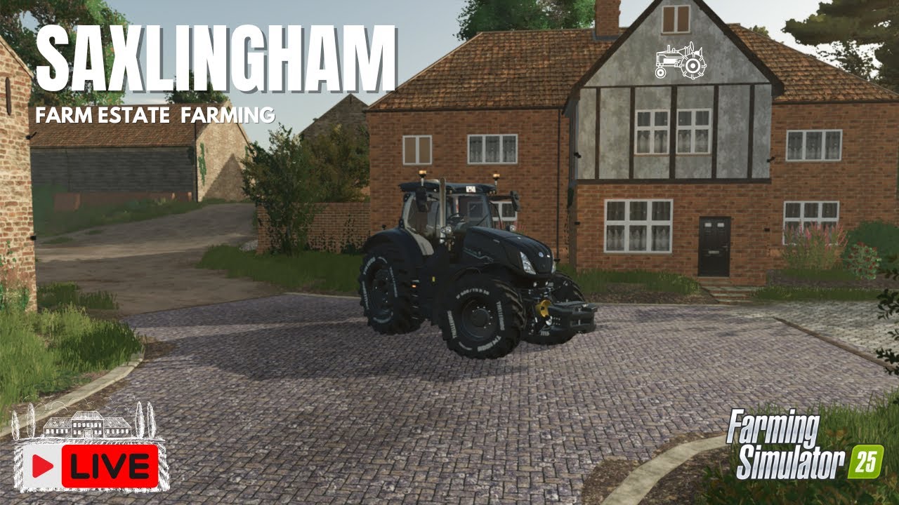 Farming On Saxlingham Farm Estate | Farming Simulator | Live - FS 25 ...