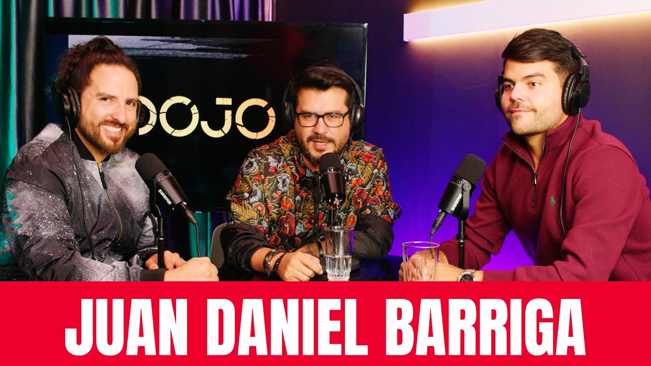 DOJO PODCAST #19 - JUAN DANIEL BARRIGA - YouTube