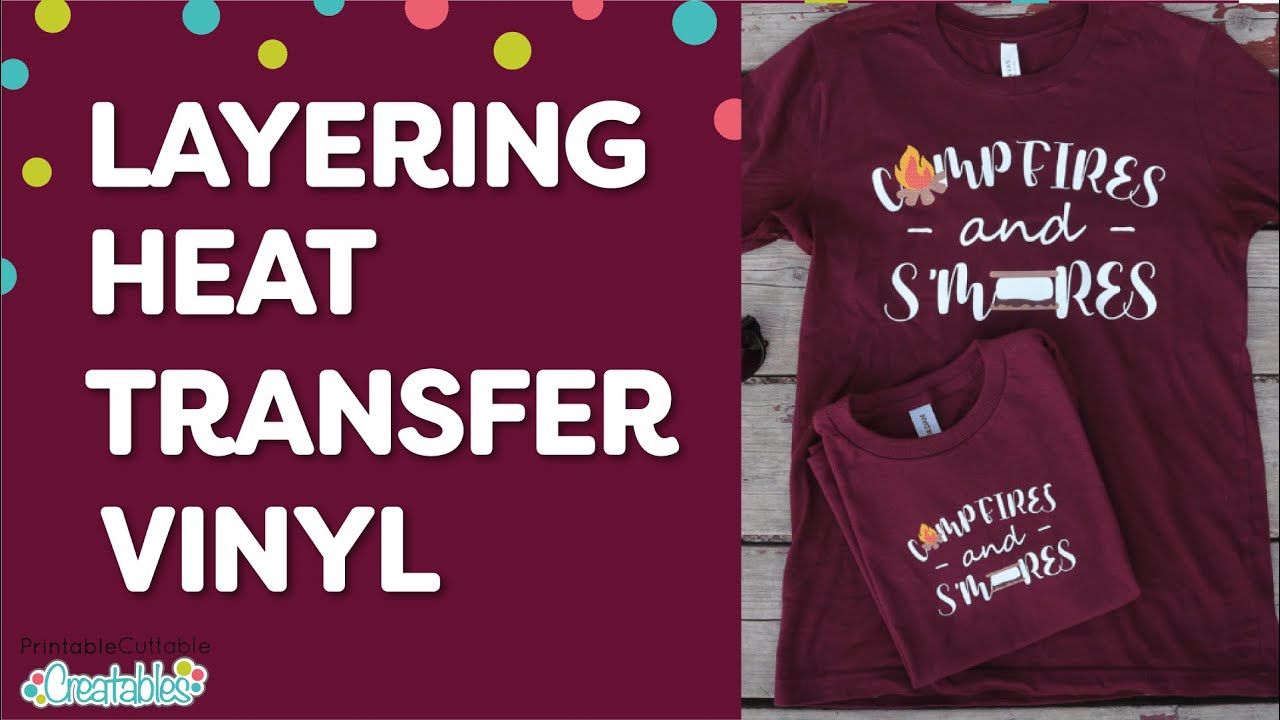 Layering Heat Transfer Vinyl / HTV with multiple colors - YouTube
