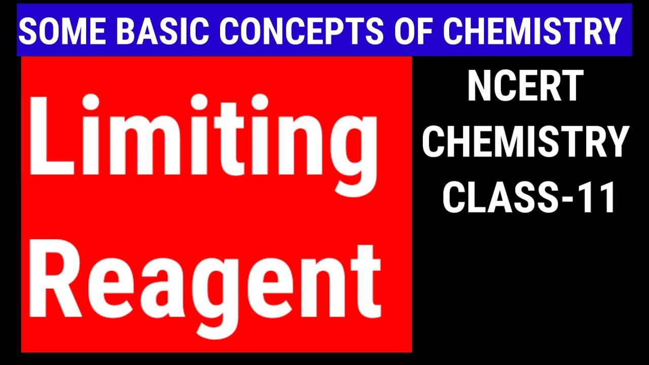 Limiting Reagent Chemistry Class 11 | Stoichiometry | NCERT CBSE JEE ...