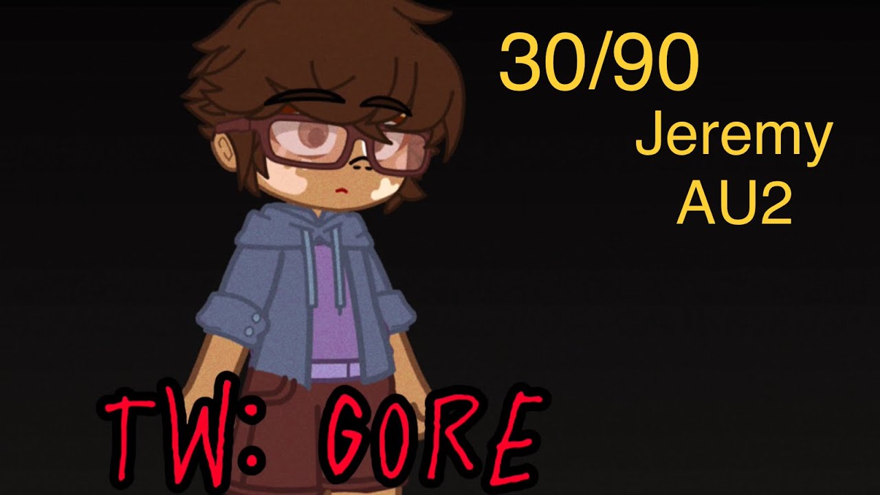 30/90 || Jeremy (missing child) || FNaF AU2 - YouTube