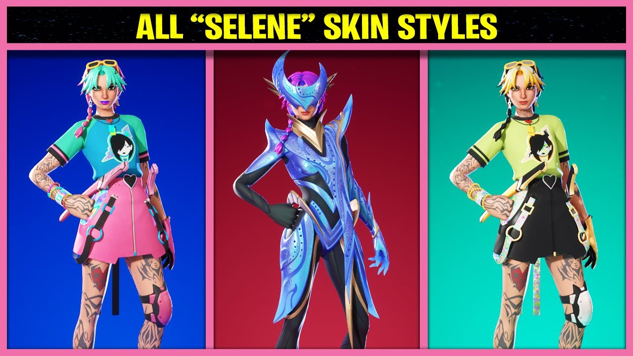 ALL SELENE SKIN STYLES IN FORTNITE CHAPTER 4 SEASON 1 - YouTube