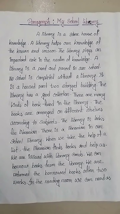 Write a short and easy paragraph The school library ll Your school ...