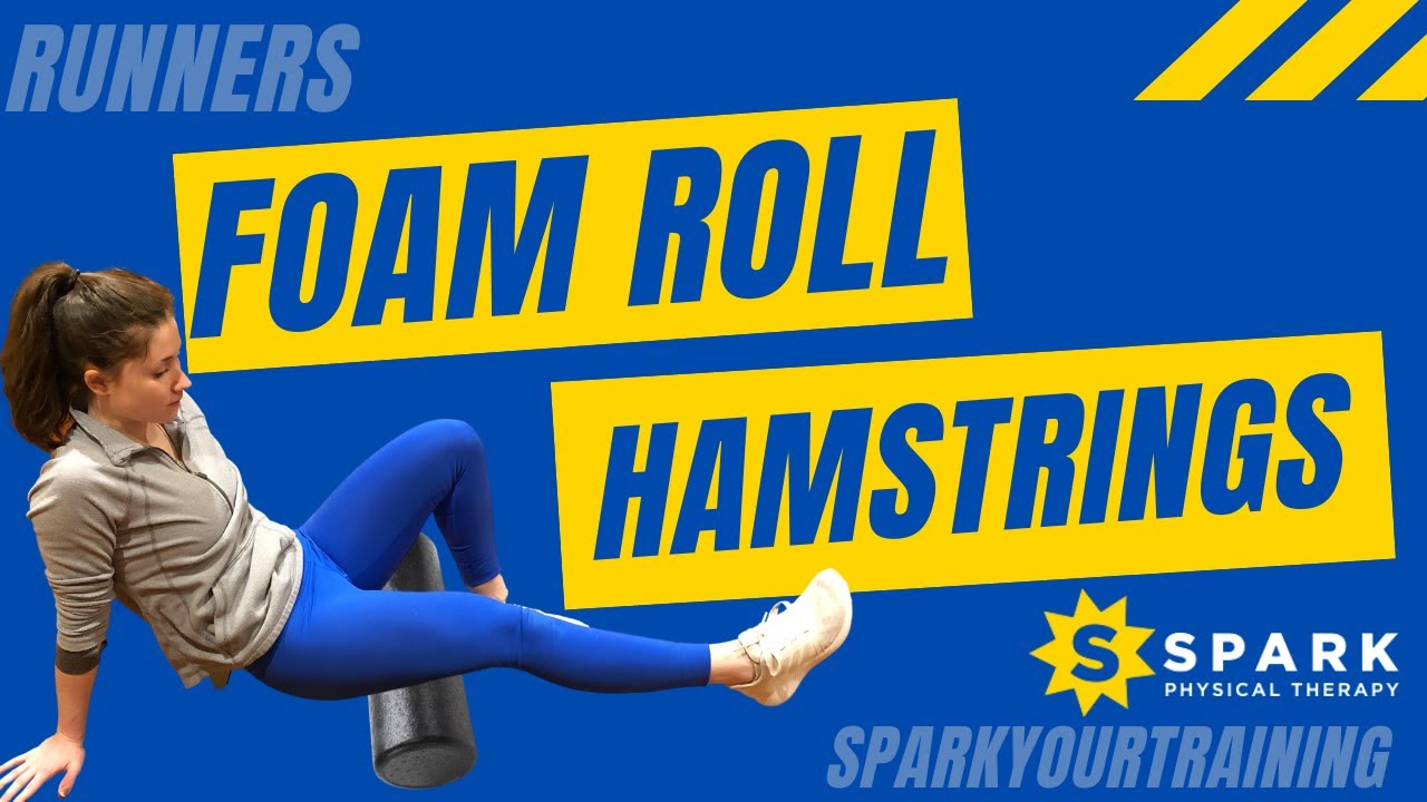 How To Foam Roll Hamstrings | Foam Rolling Exercises For Running (2020 ...