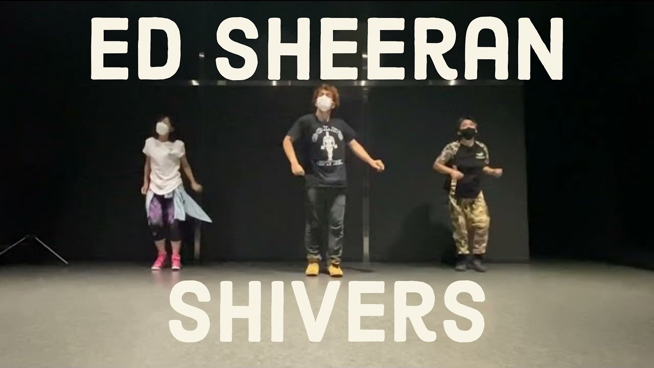 Shivers- Ed Sheeran Dance choreo - YouTube