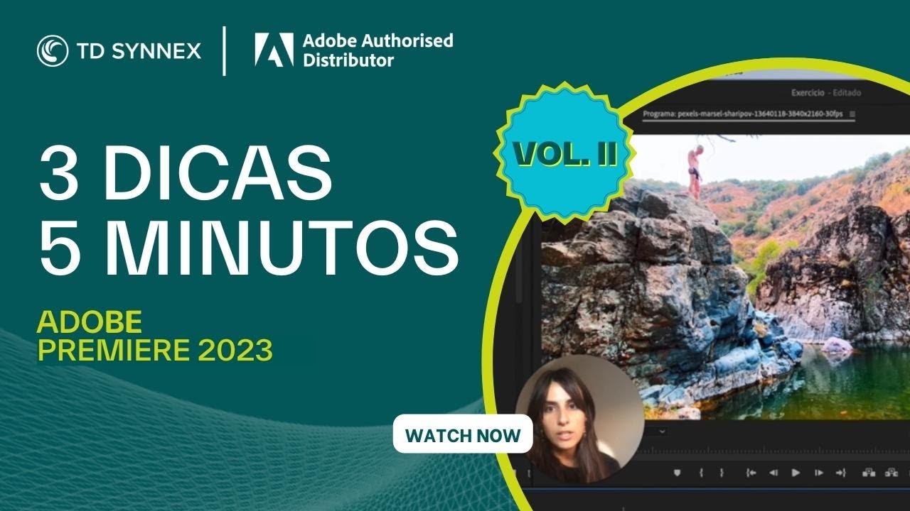 ADOBE Premiere: 3 Dicas, 5 Minutos Vol. II - TD SYNNEX PORTUGAL - YouTube