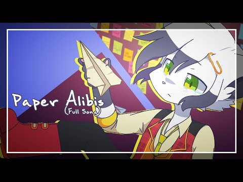 Paper Alibis (Full Song)
